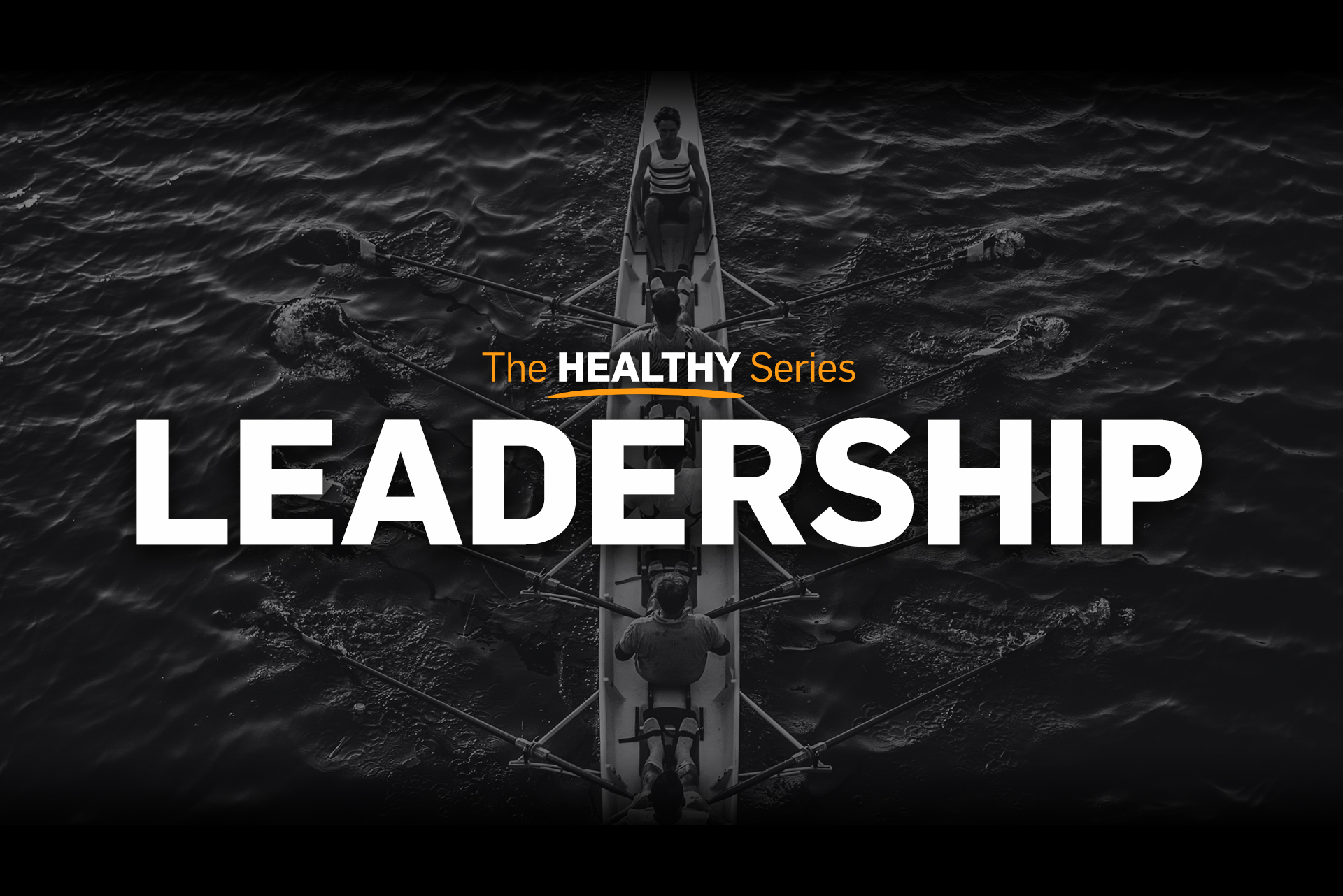 The Healthy Series – Leadership - Northcliffe Church